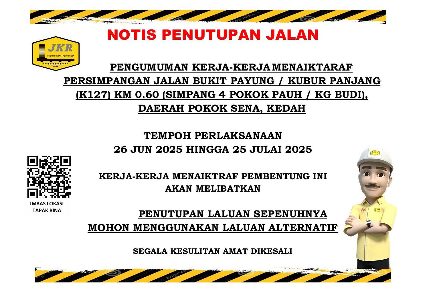 NOTIS PENUTUPAN JALAN - Laman Rasmi Jabatan Kerja Raya Padang Terap