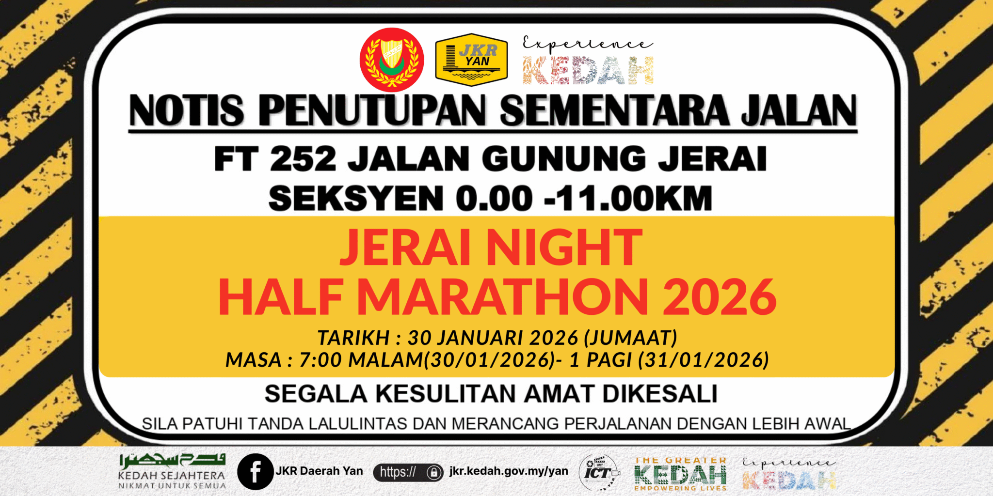 NOTIS PENUTUPAN JALAN SEMENTARA JALAN FT252 JLN GUNUNG JERAI SEKSYEN 0. ...